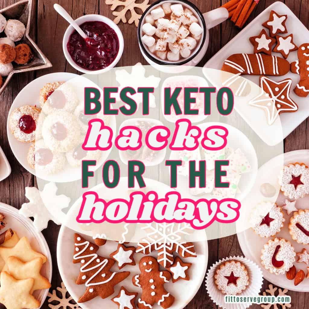 13 Top Keto Holiday Hacks · Fittoserve Group