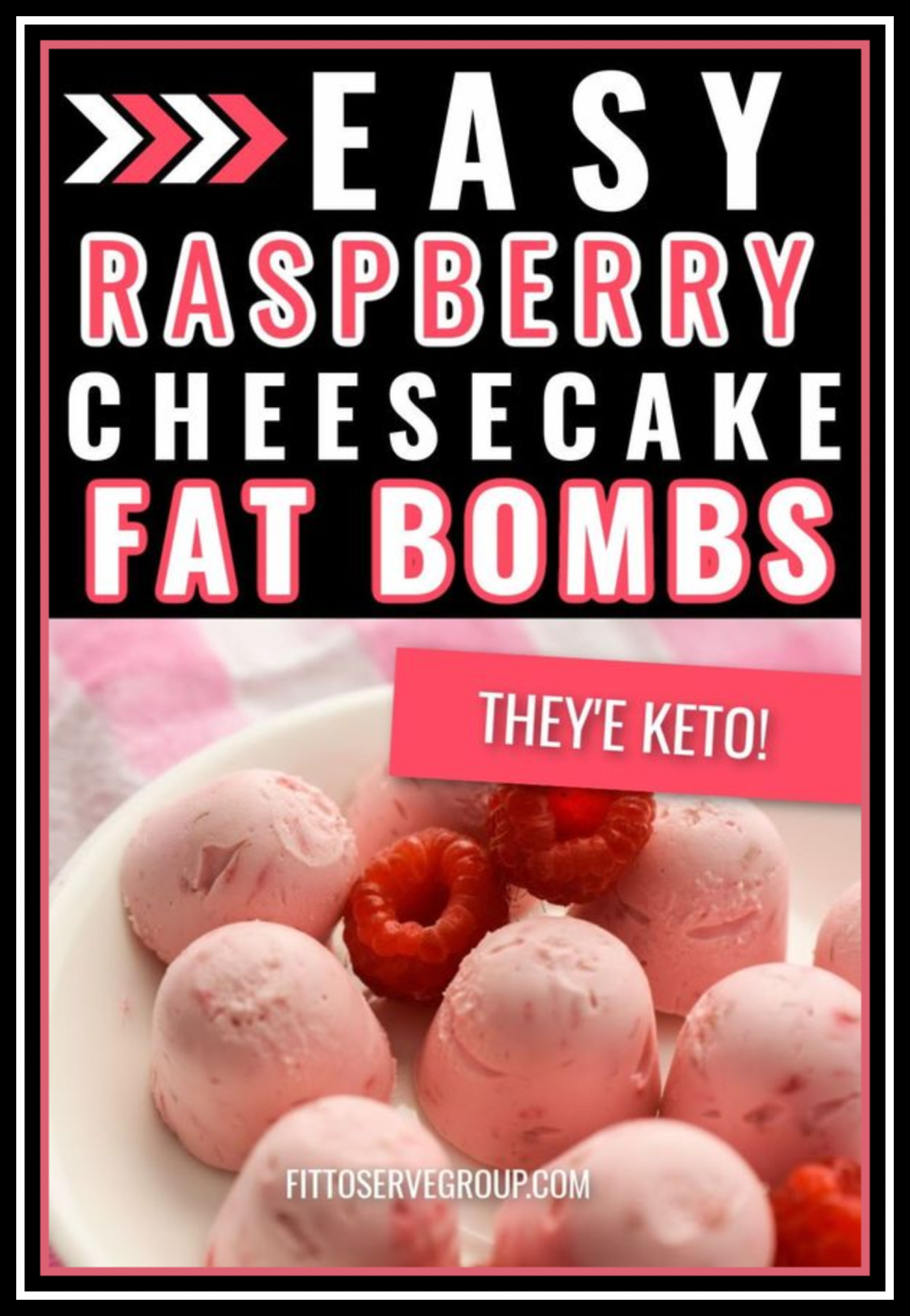 Keto Raspberry Cheesecake Fat Bombs · Fittoserve Group