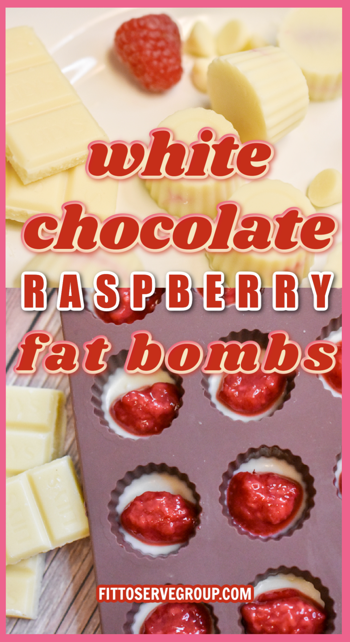 White Chocolate Raspberry Fat Bombs (Keto) · Fittoserve Group