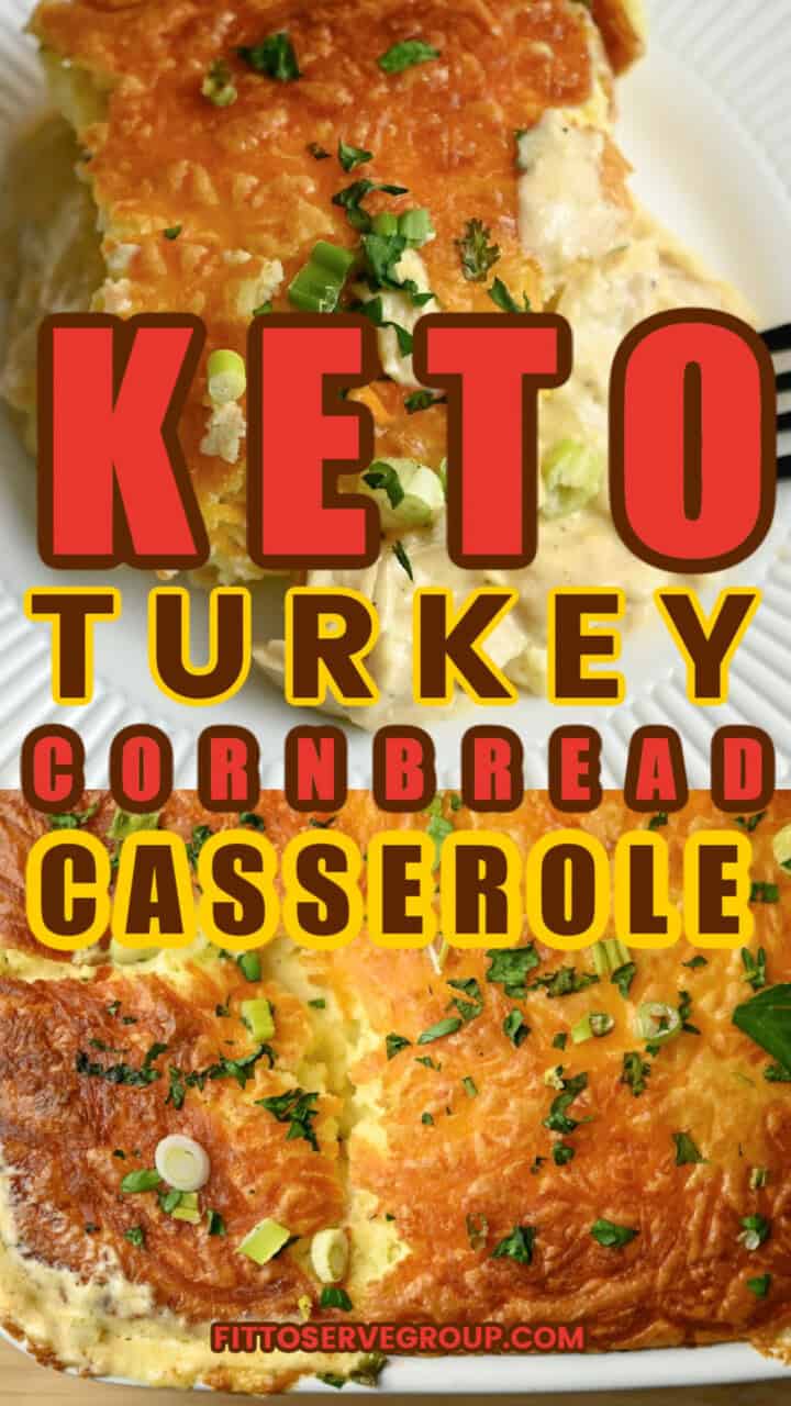 Keto Leftover Turkey Cornbread Casserole · Fittoserve Group